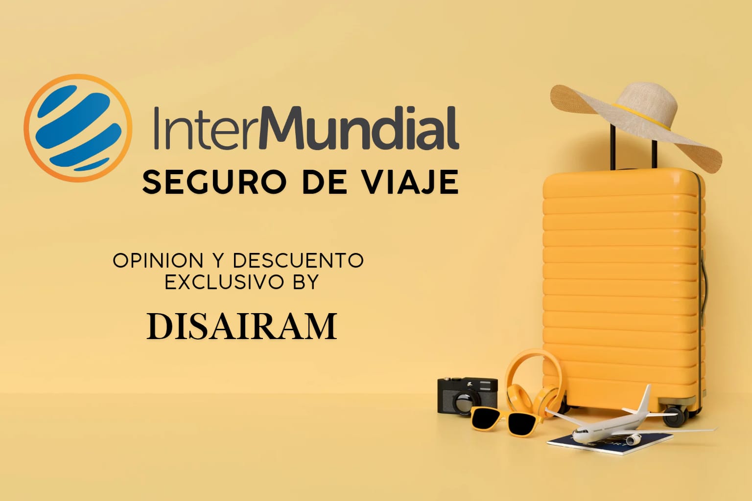 INTERMUNDIAL SEGUROS DE VIAJE 2025: OPINIÓN, COBERTURAS Y CUPÓN -10% ...